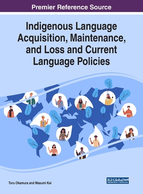【预订】Indigenous Language Acquisition, Maintenance, and Loss and Current Language Policies