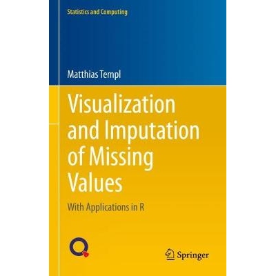 预订 Visualization and Imputation of Missing Values With Applications in R 缺失值的可视化与归算：使用R的应用程序 9783031