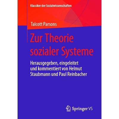 预订 Zur Theorie sozialer Systeme: Herausgegeben, eingeleitet und kommentiert von Helmut Staubmann und Paul Reinbacher: