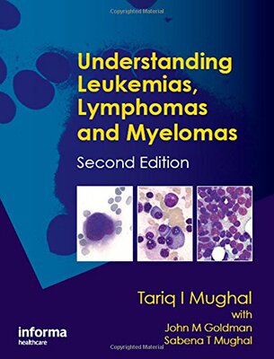 【预订】Understanding Leukemias, Lymphomas and Myelomas, Second Edition