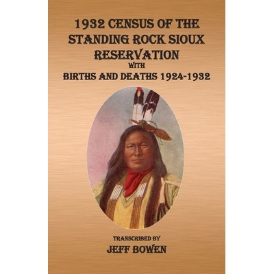 预订 1932 Census of The Standing Rock Sioux Reservation 9781649681614