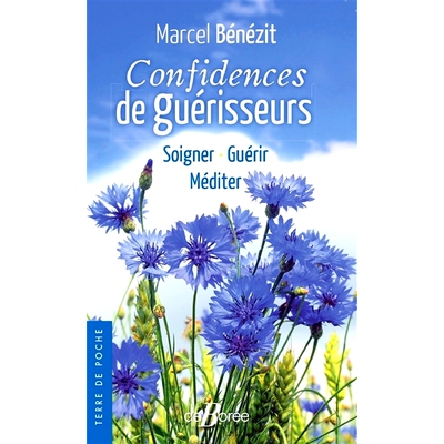 预订 Confidences de guérisseurs : soigner, guérir, méditer *师的信心：*、治愈、冥想: 9782812931819