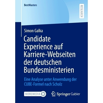 预订 Candidate Experience auf Karriere-Webseiten der deutschen Bundesministerien: Eine Analyse unter Anwendung der CUBE-