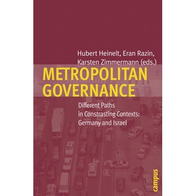 预订 Metropolitan Governance: Different Paths in Contrasting Contexts: Germany and Israel 大城市管理：环境对比中的不同道