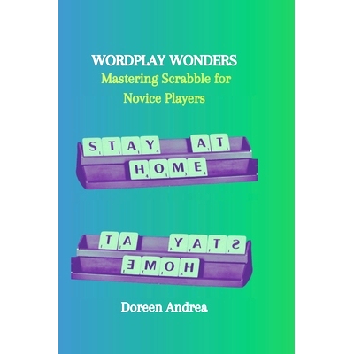 预订 Wordplay Wonders: Mastering Scrabble for Novice Players: 9798870971179