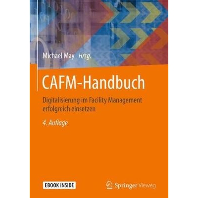预订 CAFM-Handbuch: Digitalisierung im Facility Management erfolgreich einsetzen IT科技设施的成功管理: 9783658213565