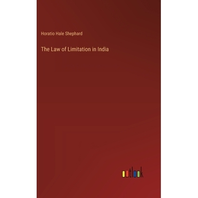 预订 The Law of Limitation in India: 9783385354418