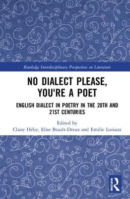 【预订】No Dialect Please, You’re a Poet