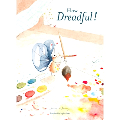 预订 How Dreadful! 好可怕！: 9781945492785