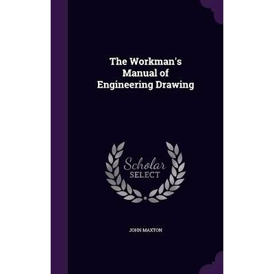 预订 The Workman’s Manual of Engineering Drawing: 9781358341021