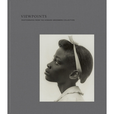预订 Viewpoints: Photographs from the Howard Greenberg Collection 观点：霍华德·格林伯格收藏的照片: 9780878468676