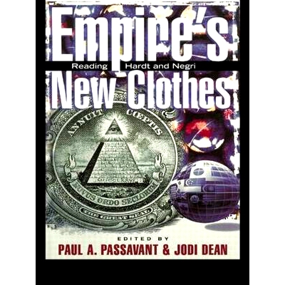 预订 Empire’s New Clothes: Reading Hardt and Negri 新衣帝国：哈特与内格利的“帝国”论文集: 9780415935548