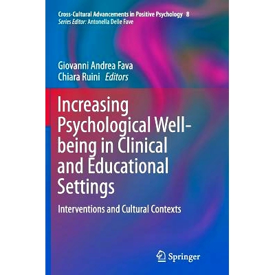 预订 Increasing Psychological Well-being in Clinical and Educational Settings: Interventions and Cultural Contexts: 9789