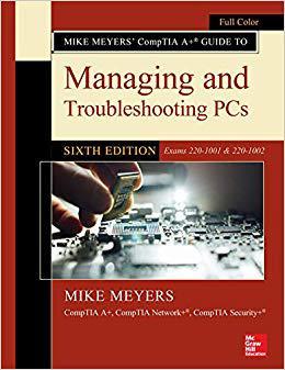 【预售】Mike Meyers’ Comptia A+ Guide to Managing and Troubleshooting Pcs, Sixth Edition (Exams 220-1001 & 220-100...