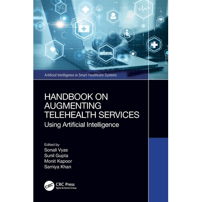预订 Handbook on Augmenting Telehealth Services: Using Artificial Intelligence 增强远程*服务手册：使用人工智能: 97810323
