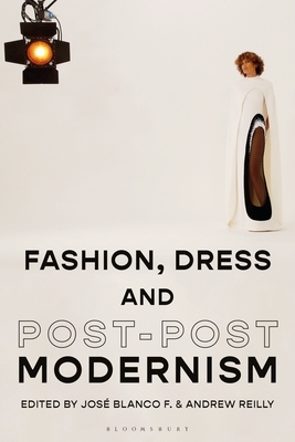 【预订】Fashion, Dress, and Post-Postmodernism