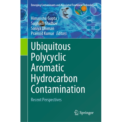 预订 Ubiquitous Polycyclic Aromatic Hydrocarbon Contamination Recent Perspectives 多环芳烃的普遍污染：近期展望 978303211