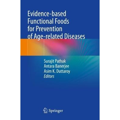 预订 Evidence-based Functional Foods for Prevention of Age-related Diseases 预防老年性疾病的循证功能食品 9789819905362