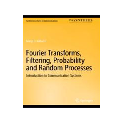 预订 Fourier Transforms, Filtering, Probability and Random Processes