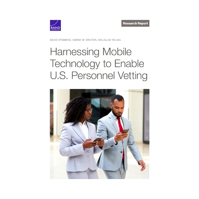 预订 Harnessing Mobile Technology to Enable U.S. Personnel Vetting: 9781977410177