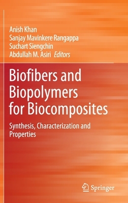 【预订】Biofibers and Biopolymers for Biocomposites: Synthesis, Characterization and Properties