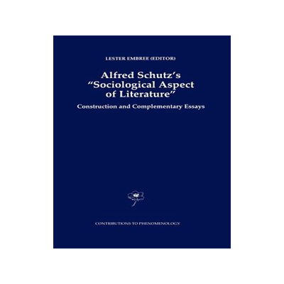 预订 Alfred Schutz's Sociological Aspect of Literature
