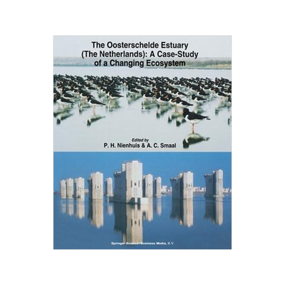 [预订]The Oosterschelde Estuary: A Case Study of a Changing Ecosystem 9780792328179