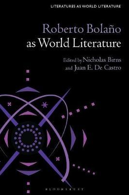 【预订】Roberto Bolano as World Literature