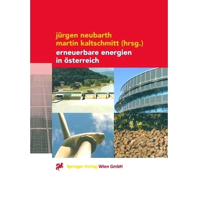 预订 Erneuerbare Energien in Österreich: Systemtechnik, Potenziale, Wirtschaftlichkeit, Umweltaspekte: 9783709137574