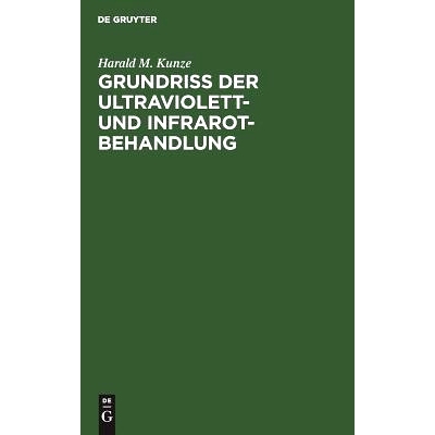 预订 Grundriss der Ultraviolett- und Infrarot-Behandlung: 9783111136288