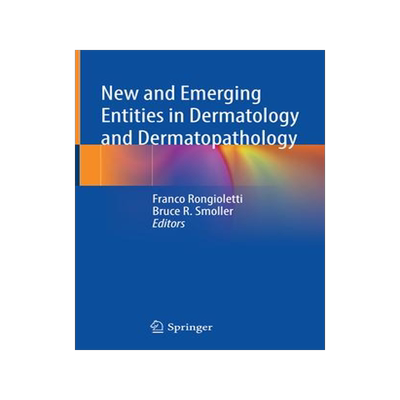 [预订]New and Emerging Entities in Dermatology and Dermatopathology 9783030800260
