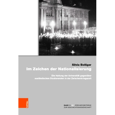 预订 Im Zeichen der Nationalisierung: Die Haltung der Universität Zürich gegenüber ausländischen Studierenden in der