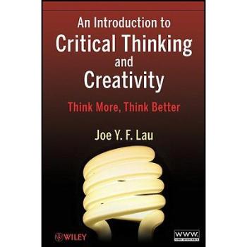 【预订】An Introduction To Critical Thinking And Creativity 9780470195093