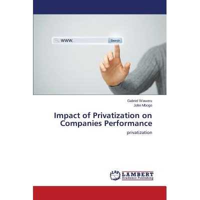 预订 Impact of Privatization on Companies Performance: 9783847371243