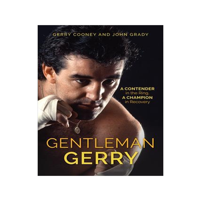 [预订]Gentleman Gerry: A Contender in the Ring, a Champion in Recovery 9781538155349