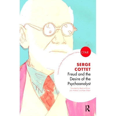 预订 Freud and the Desire of the Psychoanalyst: 9780367106041