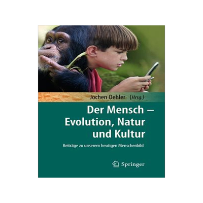 预订 Der Mensch - Evolution, Natur und Kultur