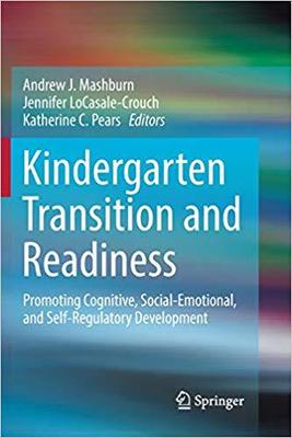 【预售】Kindergarten Transition and Readiness: Promoting Cognitive, Social-Emotional, and Self-Regulatory Developm...