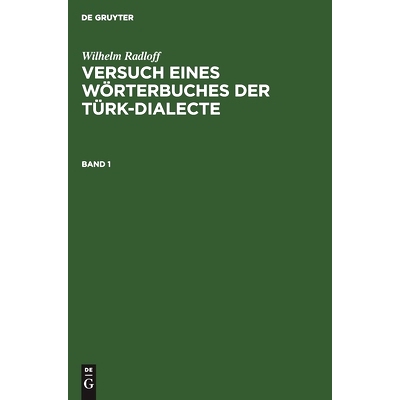 预订 Radloff: Versuch E. Wb. Türk-Dialecte Bd 1 Vwtd: 9783112415719