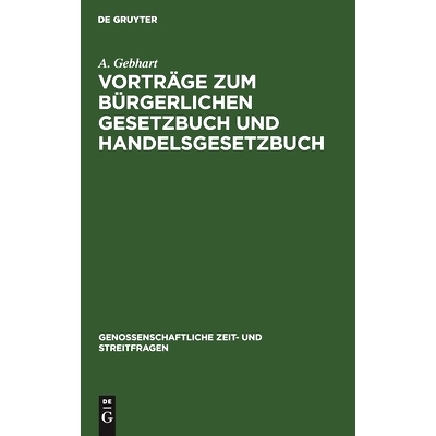 预订 Vorträge zum bürgerlichen Gesetzbuch und Handelsgesetzbuch: gehalten auf den Allgemeinen Genossenschaftstagen der