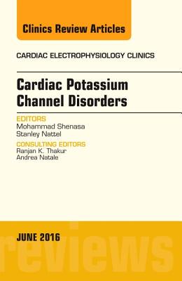 【预订】Cardiac Potassium Channel Disorders, An Issue of Cardiac Electrophysiology Clinics