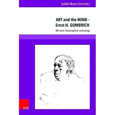 预订 ART and the MIND – Ernst H. GOMBRICH: Mit dem Steckenpferd unterwegs 艺术与心灵 – Ernst H. GOMBRICH:Mit dem Steck