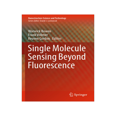 [预订]Single Molecule Sensing Beyond Fluorescence
