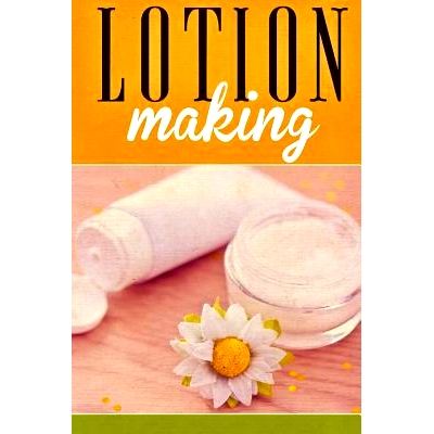 预订 Lotion Making: A DIY Guide to Making Lotions from Scratch: 9781508780281