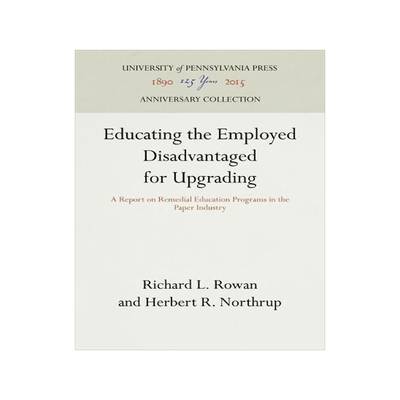 [预订]Educating the Employed Disadvantaged for Upgrading 9780812290776