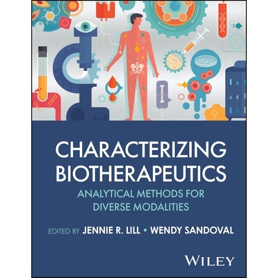 Characterizing Biotherapeutics: Analytical Methods for Diverse Modalities 生物治疗*的特征：不同模式的分析方法: 97813942
