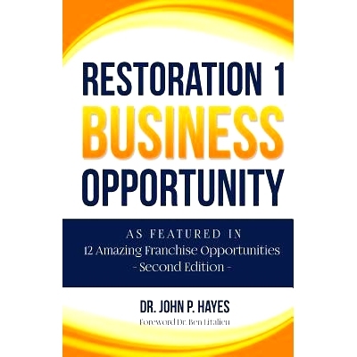 预订 Restoration 1 Business Opportunity: As Featured in 12 Amazing Franchise Opportunities Second Edition: 9781948851046