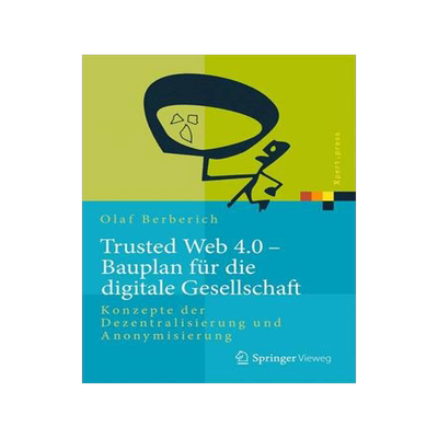 预订 Trusted Web 4.0 - Bauplan für die digitale Gesellschaft