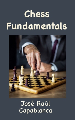 【预订】Chess Fundamentals (Illustrated and Unabridged)
