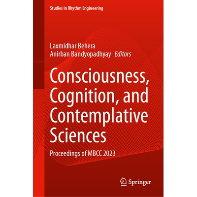 预订 Consciousness, Cognition, and Contemplative Sciences Proceedings of MBCC 2023 意识、认知与沉思科学：MBCC 会议 2023